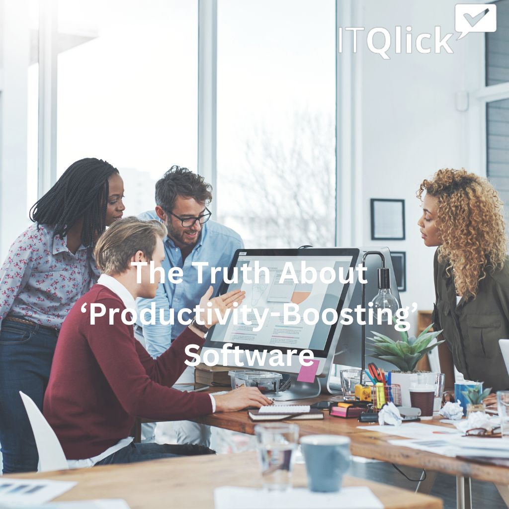 The Truth About ‘Productivity-Boosting’ Software